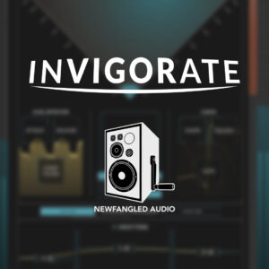 Invigorate Compressor, Limiter, Overdrive Plug-in | Newfangled Audio